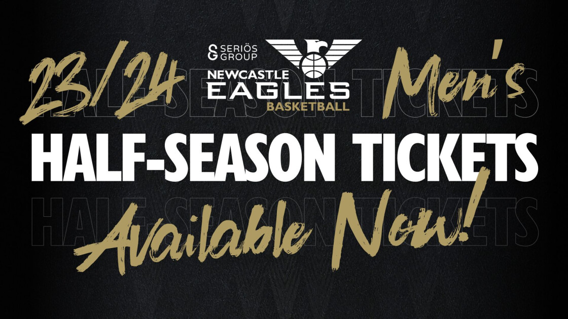 Buy new Men's half-season tickets - Newcastle Eagles Box Office